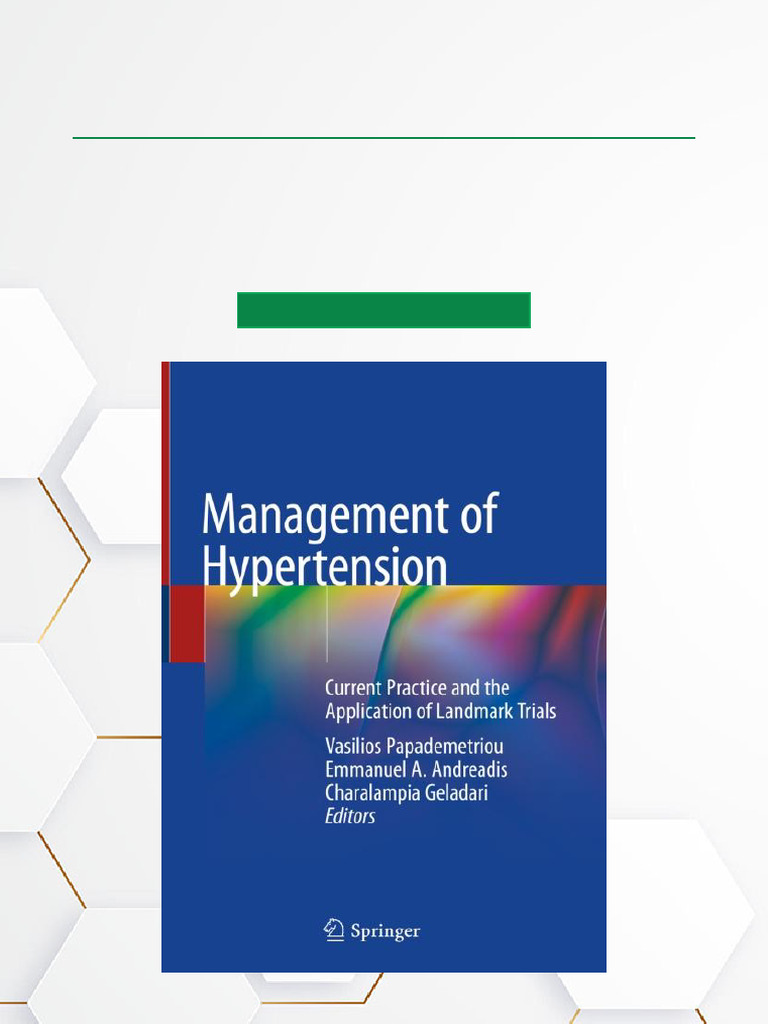 Management of Hypertension Current Practice and The Application of ...