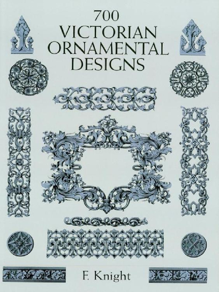 700 Victorian Ornamental Designs | PDF | The Arts | Decorative Arts
