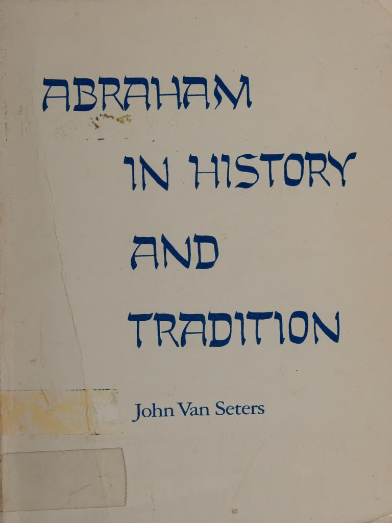 John Van Seters - Abraham in History and Tradition-Yale University ...