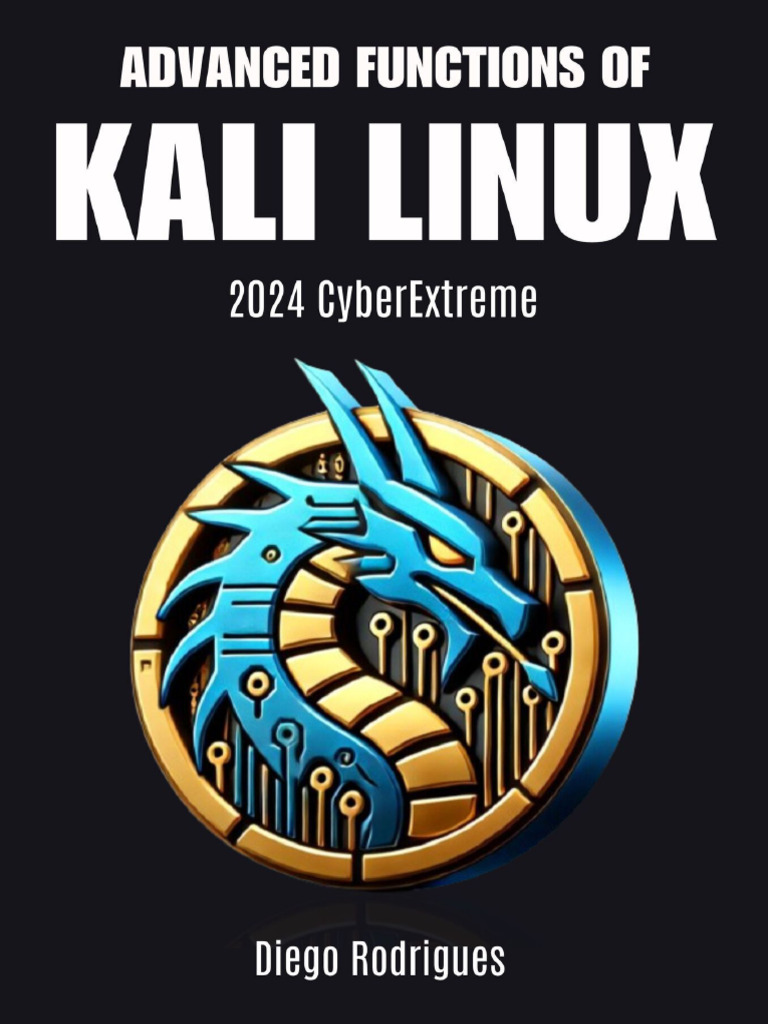Rodrigues D. Advanced Functions of KALI Linux. Techniques and Tools...2024 | PDF | Computing ...