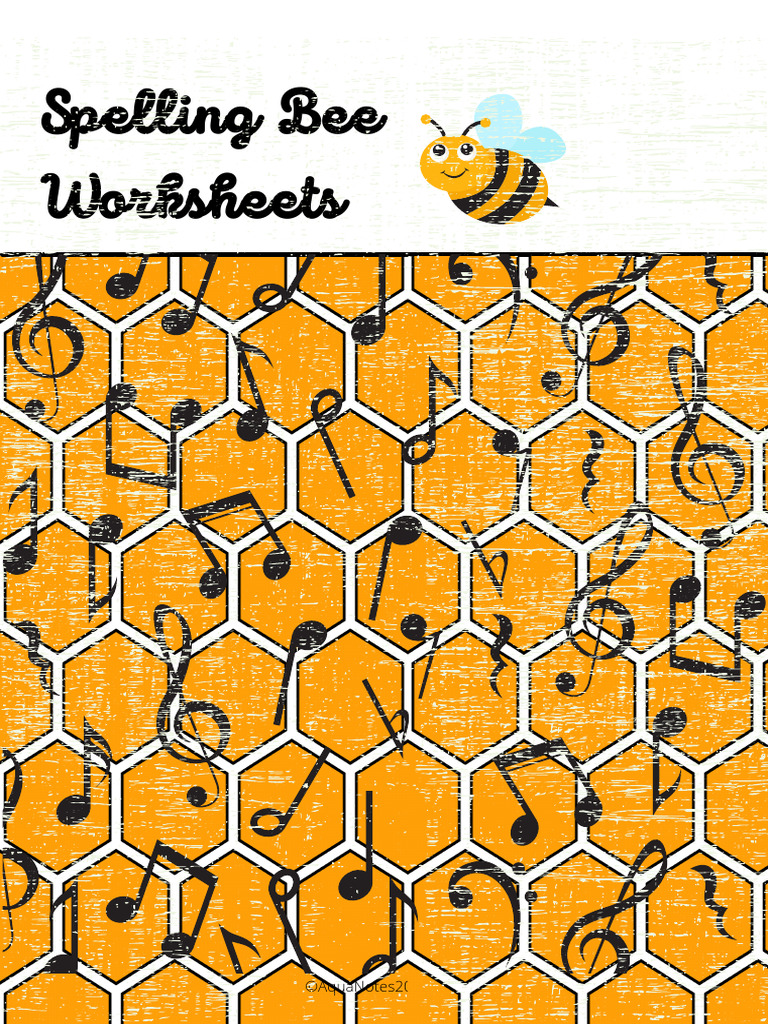 Spelling Bee Worksheets: ©aquanotes2022 | PDF