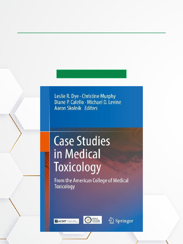 Case Studies in Medical Toxicology From The American College of Medical ...
