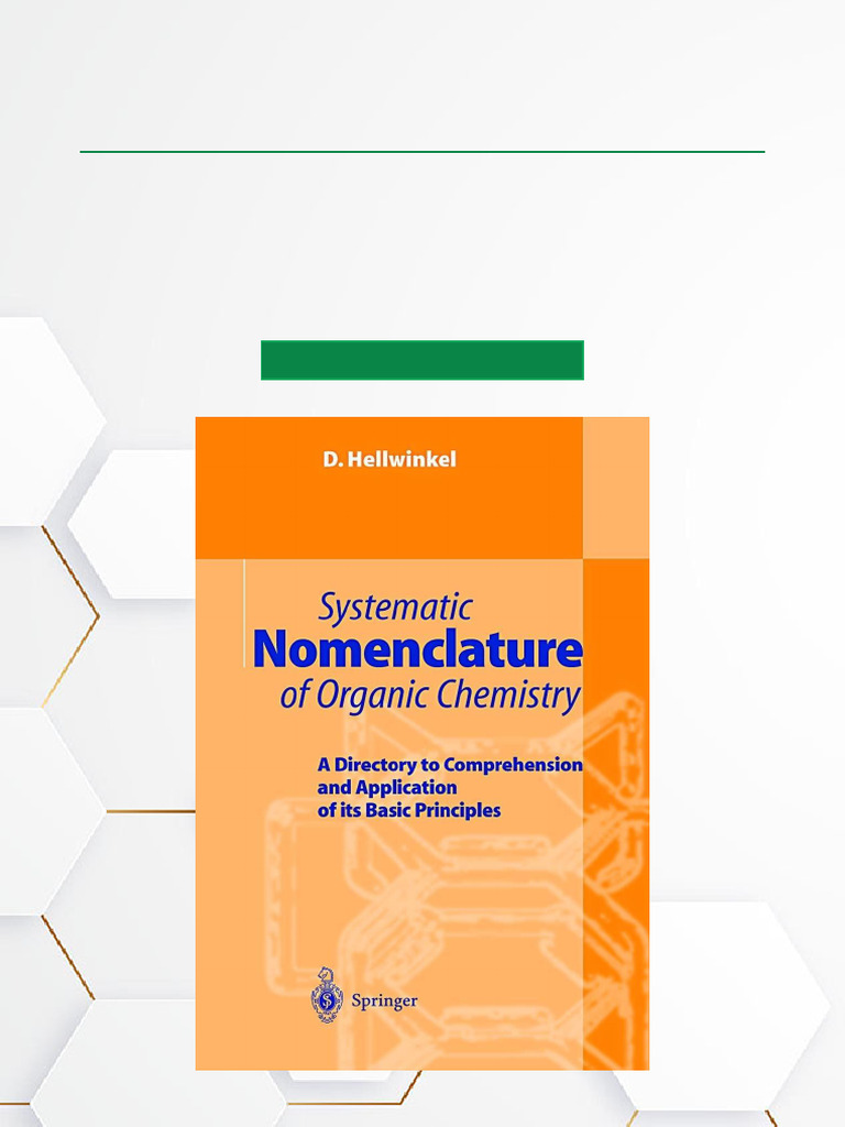 Systematic Nomenclature of Organic Chemistry A Directory To Comprehension and Application of Its ...