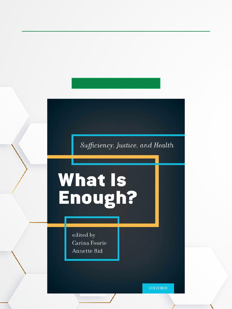 What Is Enough? Sufficiency, Justice, and Health - 1st Edition Complete ...