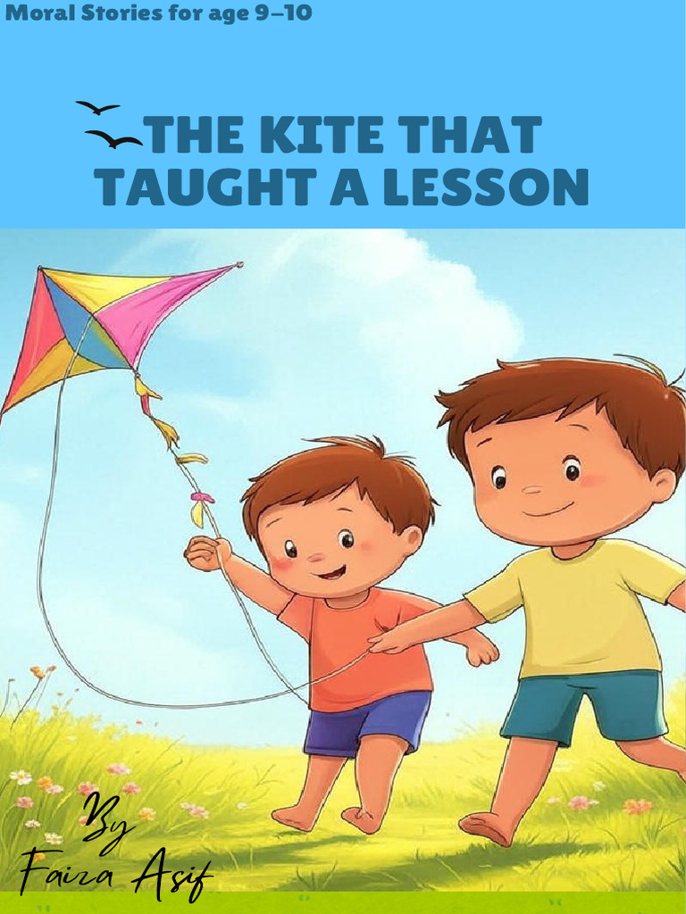 The Kite That Taught A Lesson (Morel Stories For Age 5-10) | PDF