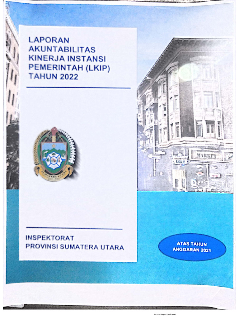 1 3 Laporan - Akuntabilitas - Kinerja - Instansi - Pemerintah - Lkip - 2022 - Atas - Tahun ...