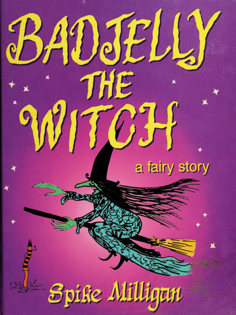 Bad Jelly the Witch: A Children's Tale | PDF