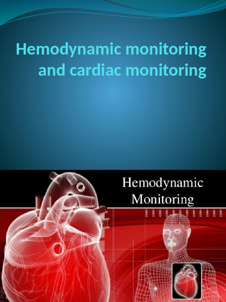 Hemodynamic Monitoring and Cardiac Monitoring | PDF