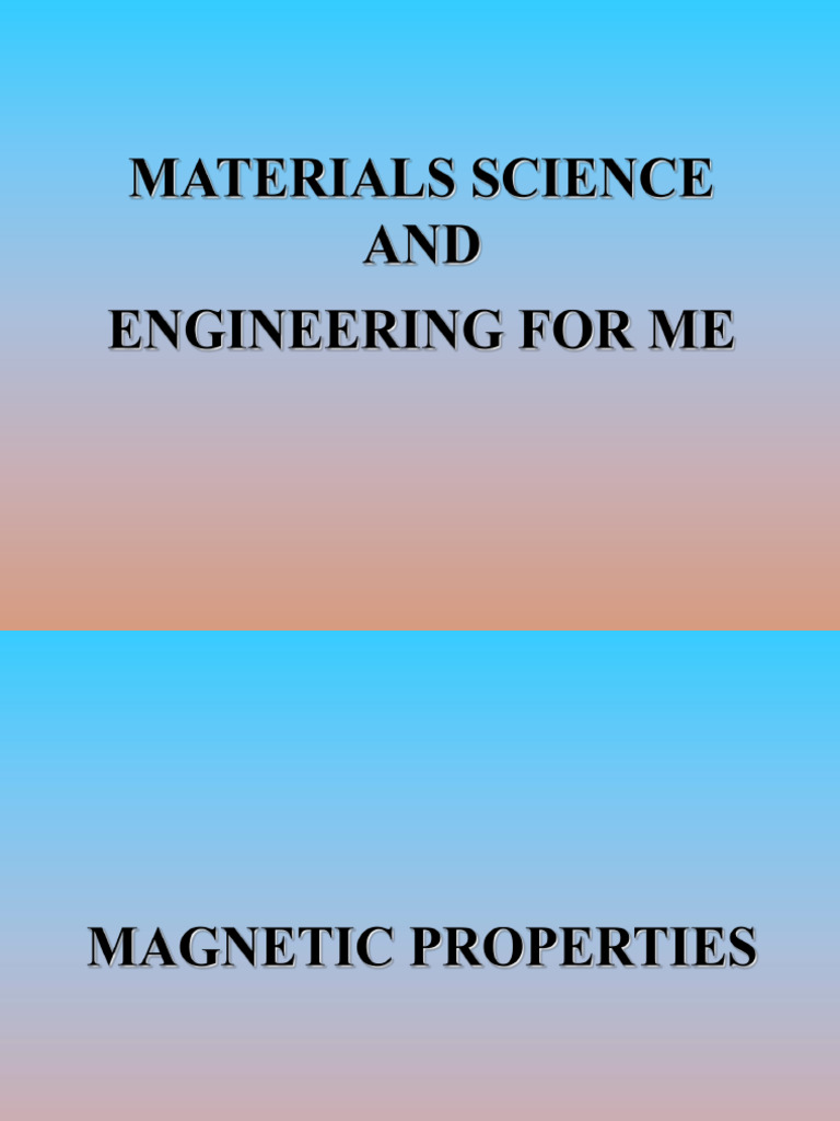 L6 Material Science and Engineering Magnetic Properties | PDF | Magnet ...