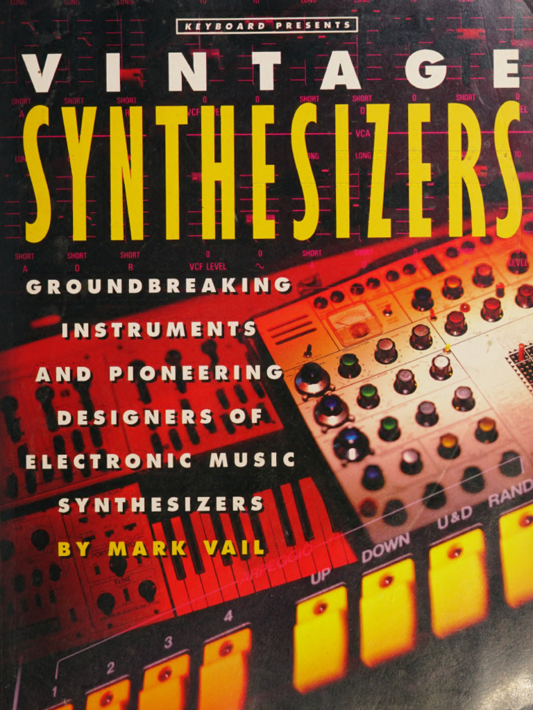 Keyboard Presents Vintage Synthesizers Groundbreaking Instruments and ...
