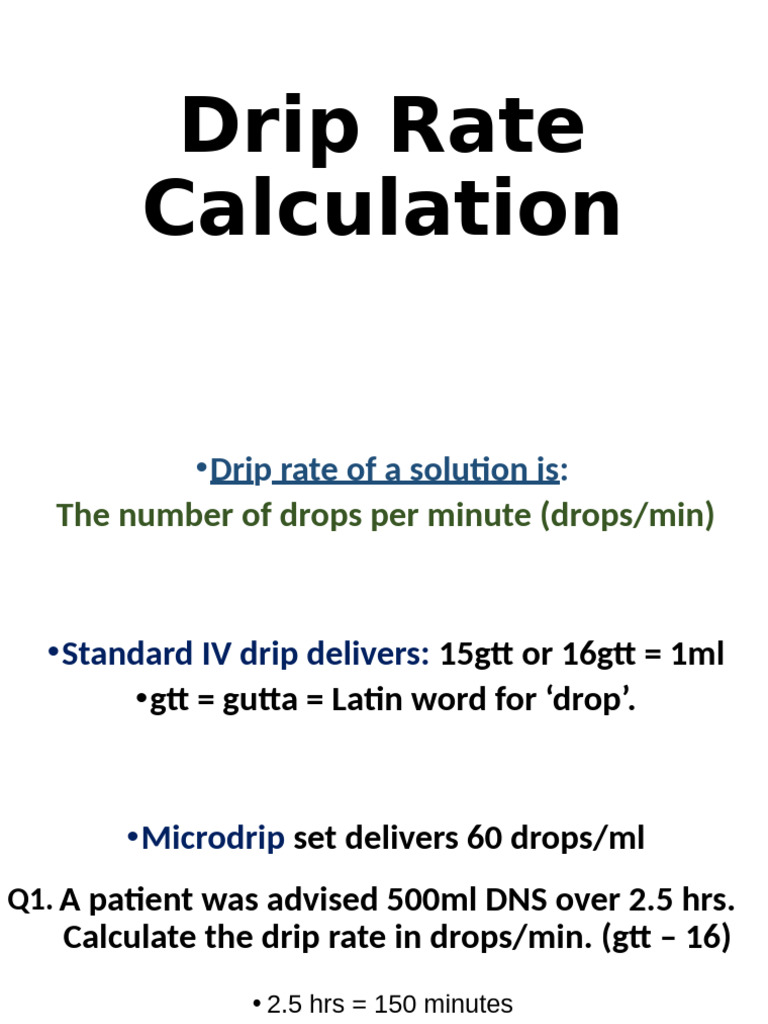 Drip Rate Calculation | PDF | Intravenous Therapy | Medical Treatments