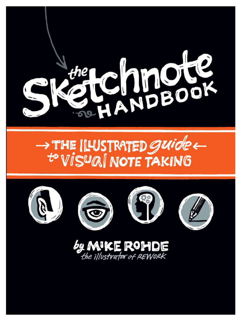 The Sketchnote Handbook the Illustrated Guide to Visual Note Taking by by Mike Rohde (Z-lib.org ...