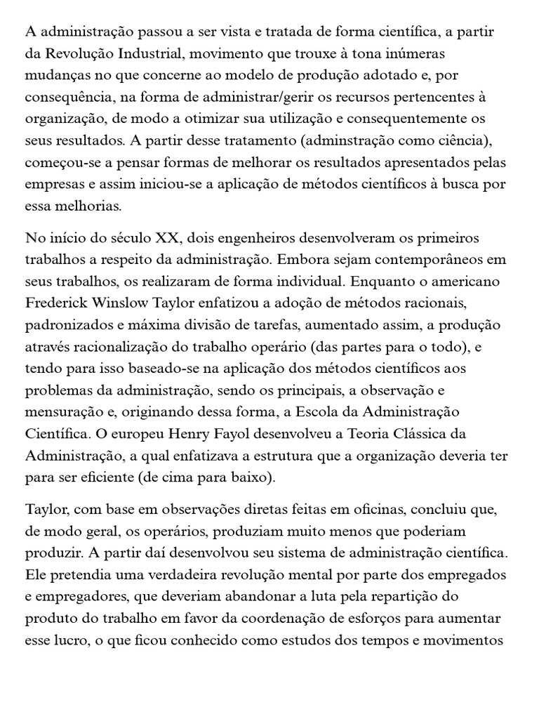 A administração passou a ser vista e tratada de forma científica, a ...