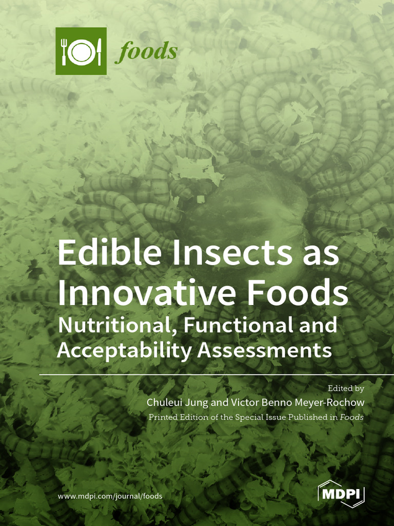 Edible Insects As Innovative Foods: Nutritional, Functional and ...