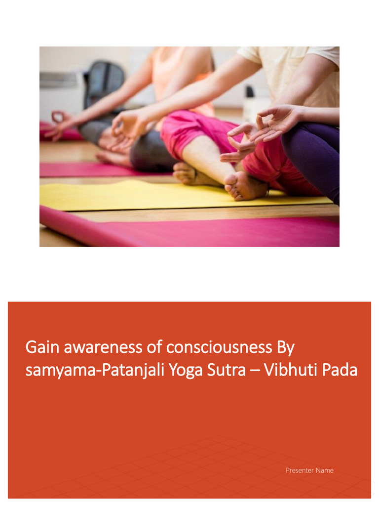 Gain Awareness of Consciousness by Samyama-Patanjali Yoga Sutra | PDF