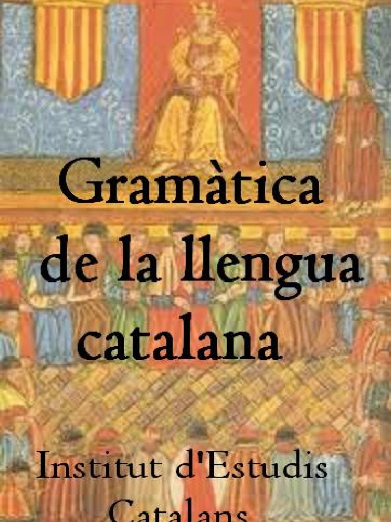 Gramàtica de La Llengua Catalana | PDF