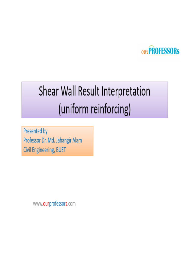 11b Shear Wall Modeling - Result Interpreation (Uniform Reinforcing) v2 ...