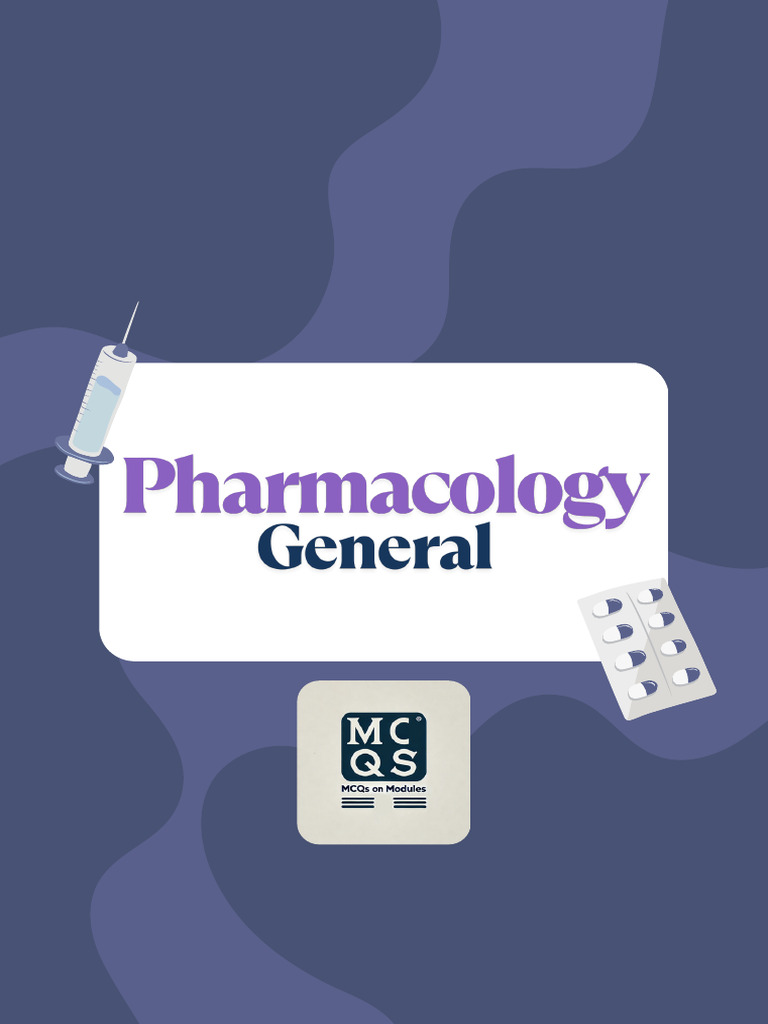 General Pharma by MCQs - 250515 - 104041 | PDF | Receptor Antagonist | Pharmacokinetics