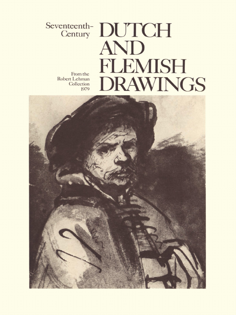 Seventeenth Century Dutch and Flemish Drawings From the Robert Lehman ...