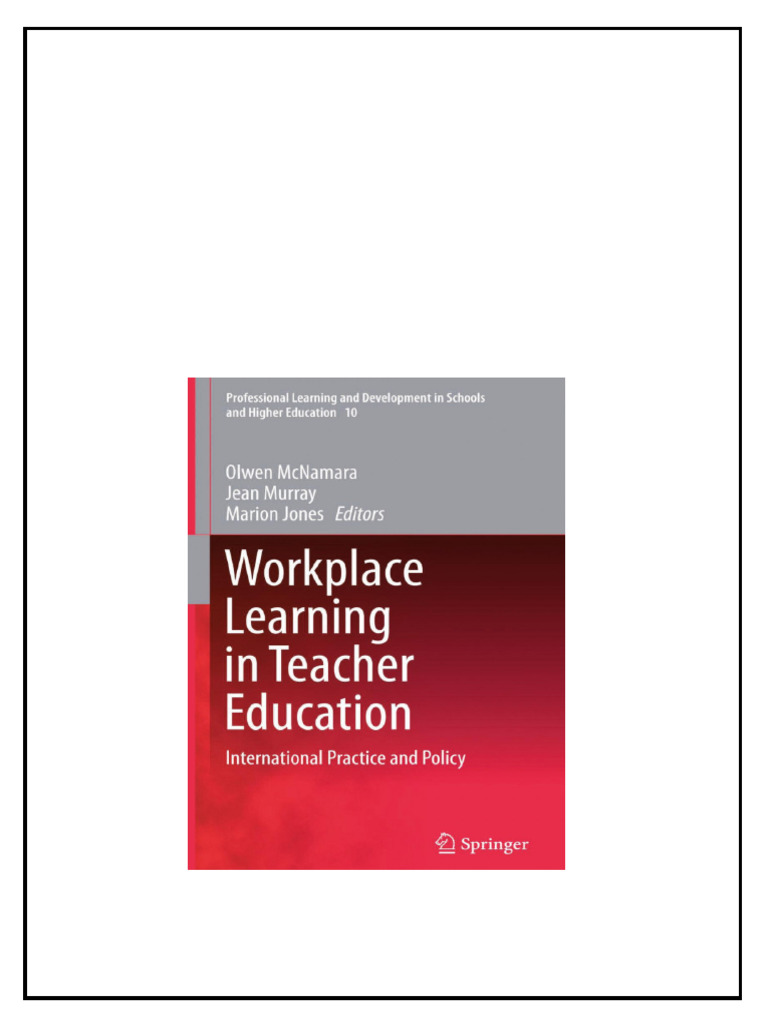 Workplace Learning in Teacher Education Olwen Mcnamara Jean Murray PDF Download | PDF | Teachers ...
