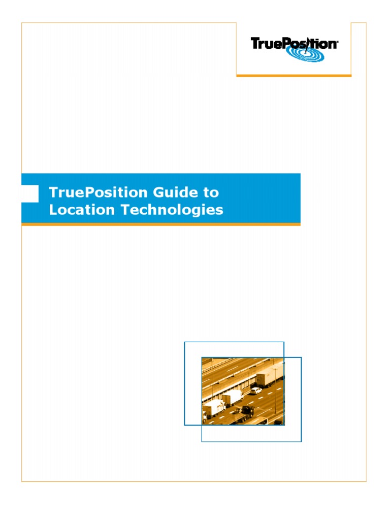 True Position Guide To Location Technologies | PDF | Location Based ...