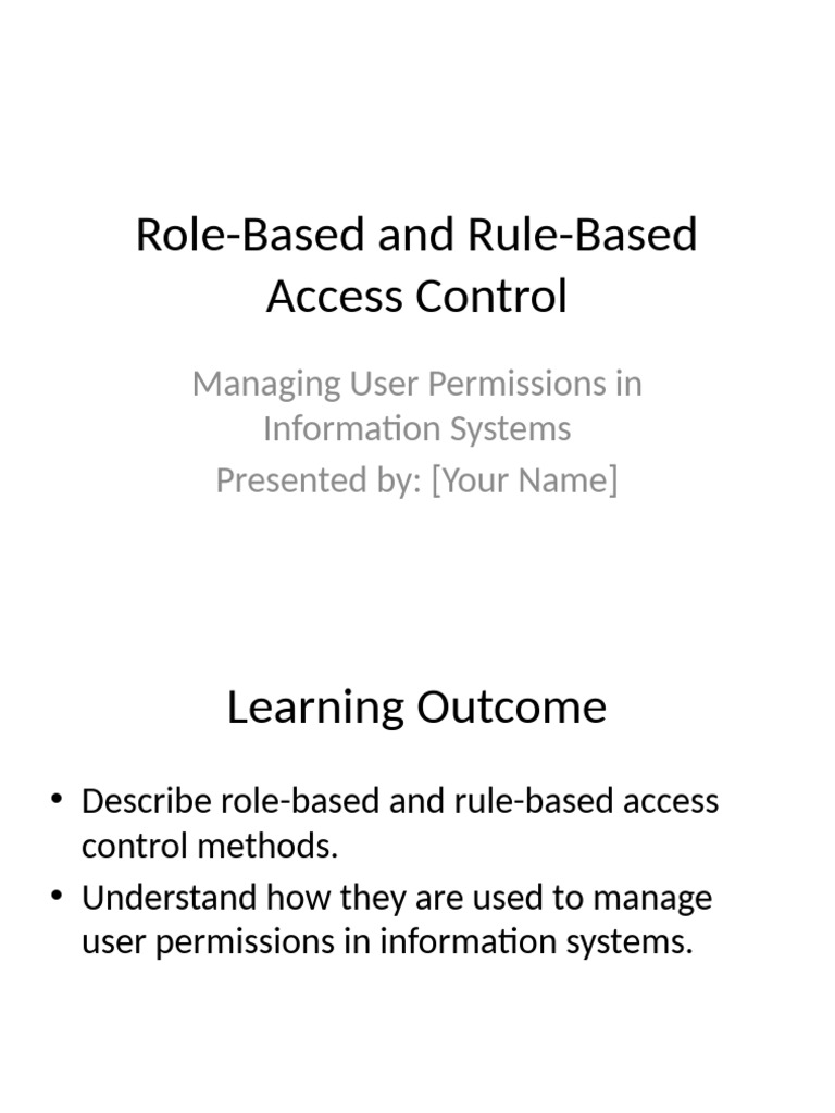 Role and Rule Based Access Control Presentation | PDF