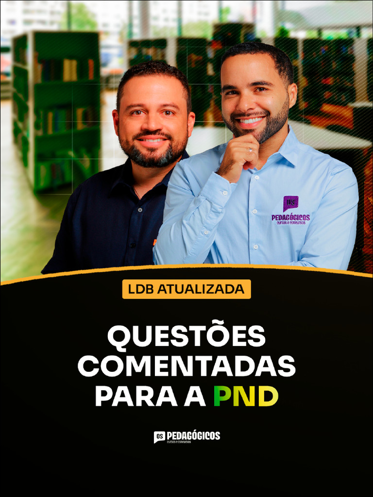2605 - 19h - LDB Atualizada 2025 Questões Comentadas para A PND Com Prof. William e Carlinhos ...