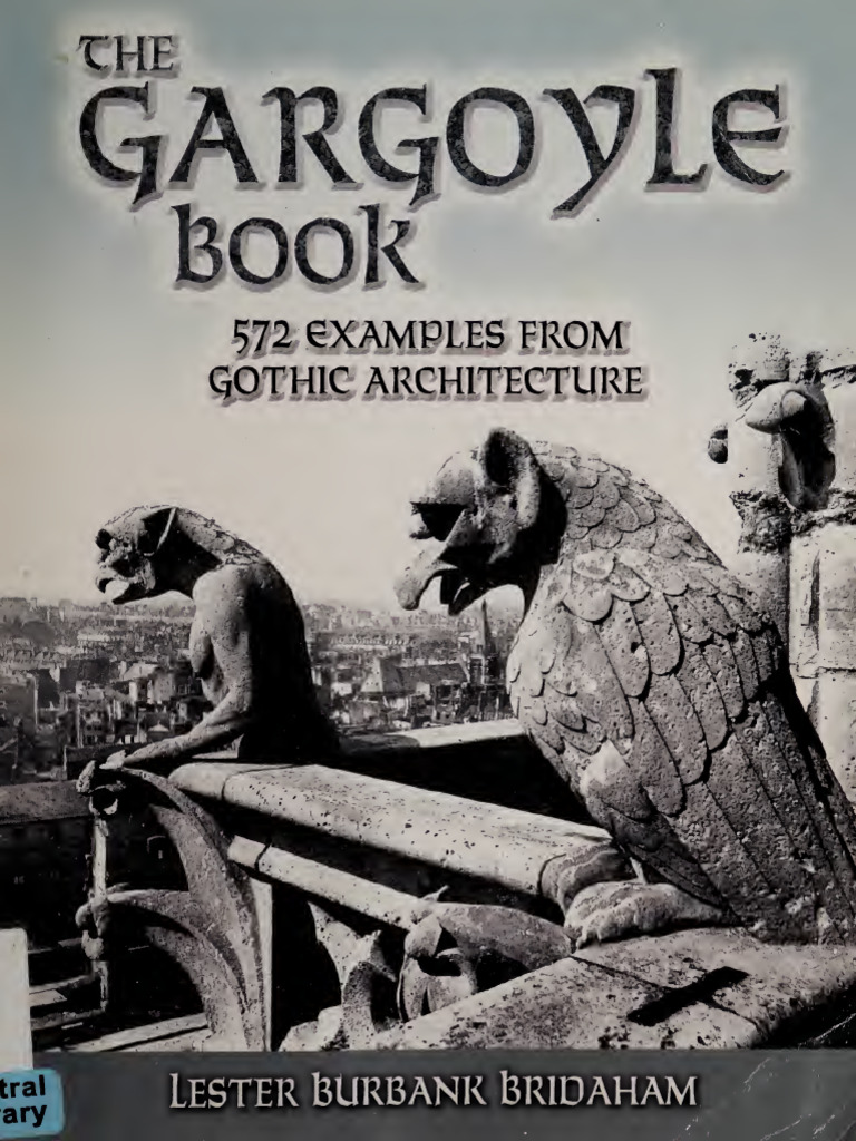 The Gargoyle Book 572 Examples From Gothic Architecture Lester Burbank ...