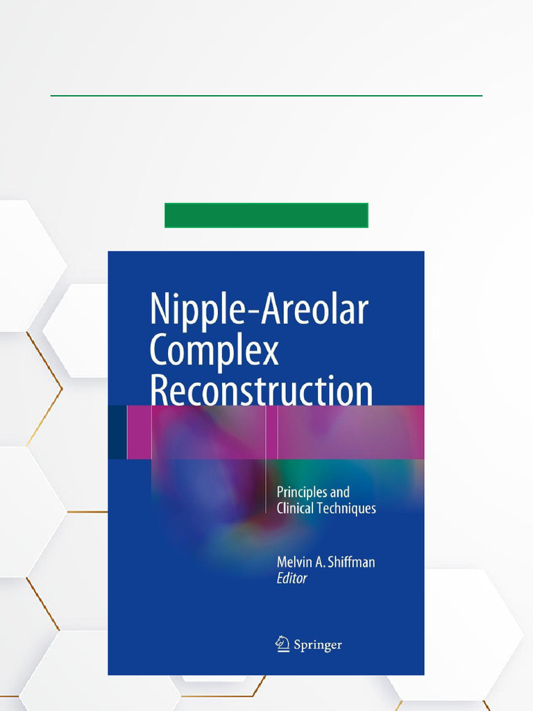 Nipple Areolar Complex Reconstruction Principles and Clinical ...