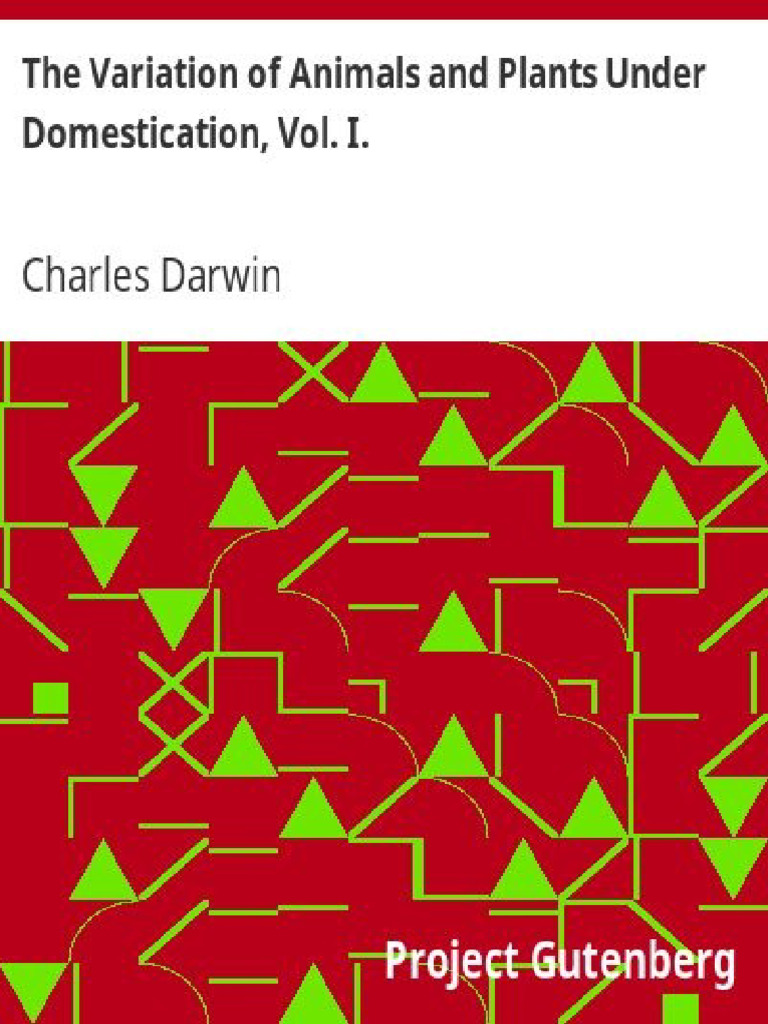The Variation of Animals and Plants Under Domestication Vol. I. | PDF ...