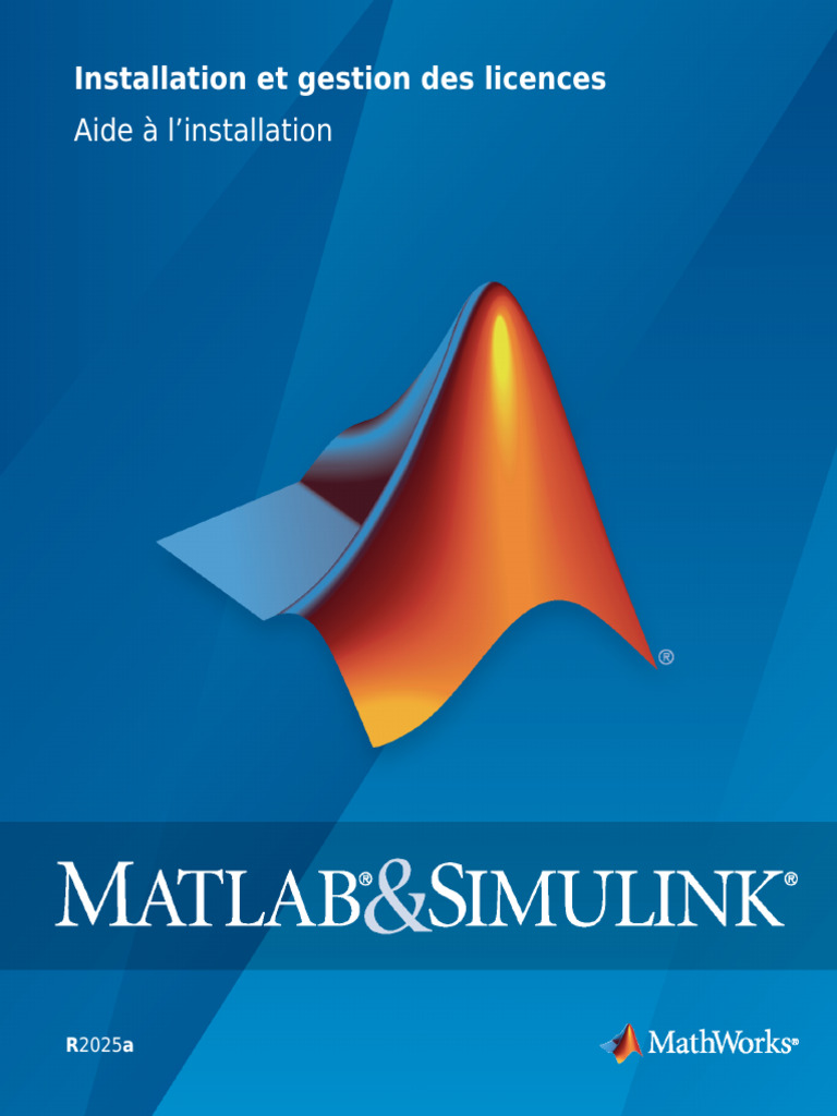 Installation de MATLAB R2025a | PDF | Installation (Programmes ...
