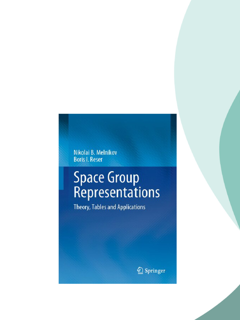 Space Group Representations Theory Tables and Applications 1st Edition ...