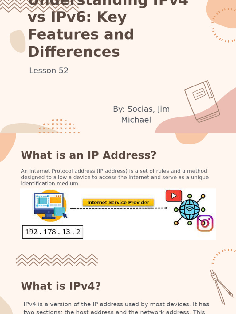 Lesson 52 Understanding IPv4 Vs IPv6 Socias | PDF | I Pv6 | Ip Address