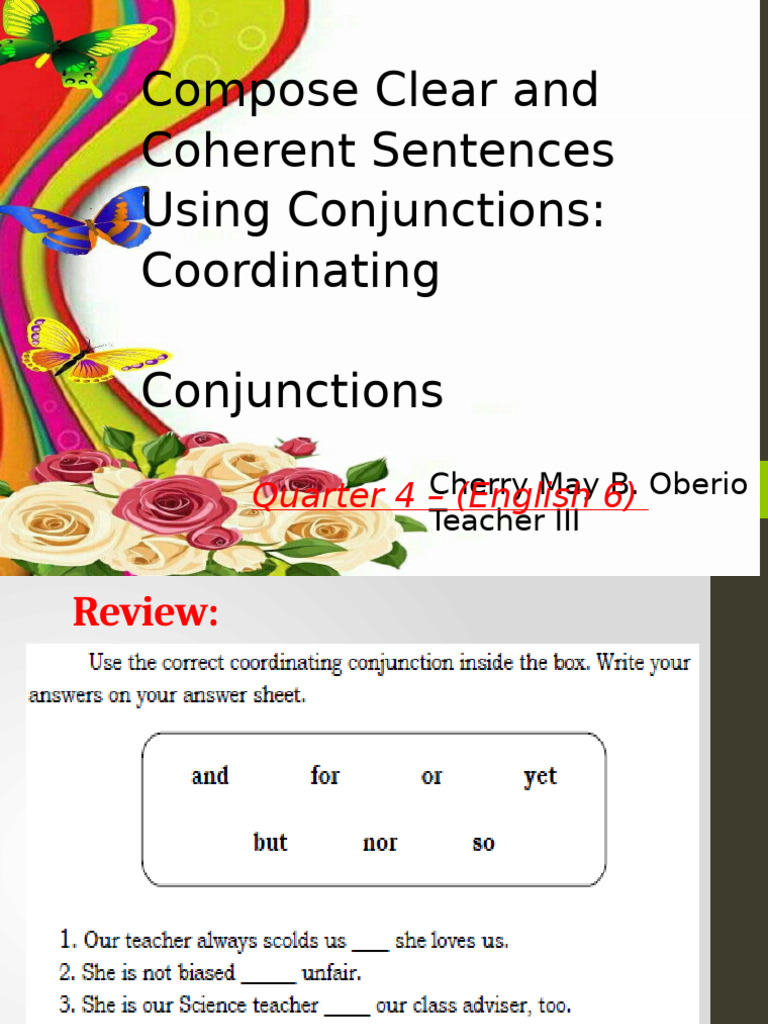 Cot 2 English 6 Q4 Compose Clear and Coherent Sentences Using Conjunctions | PDF | Semantic ...