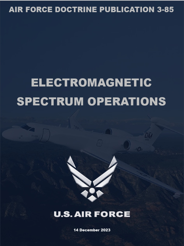 AFDP 3-85 Electromagnetic Spectrum Ops | PDF | Electronic Warfare ...