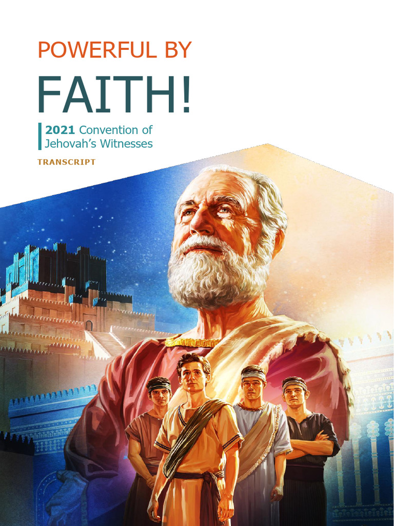 Transcript - 2021 Powerful by Faith! | PDF | Jesus | Faith