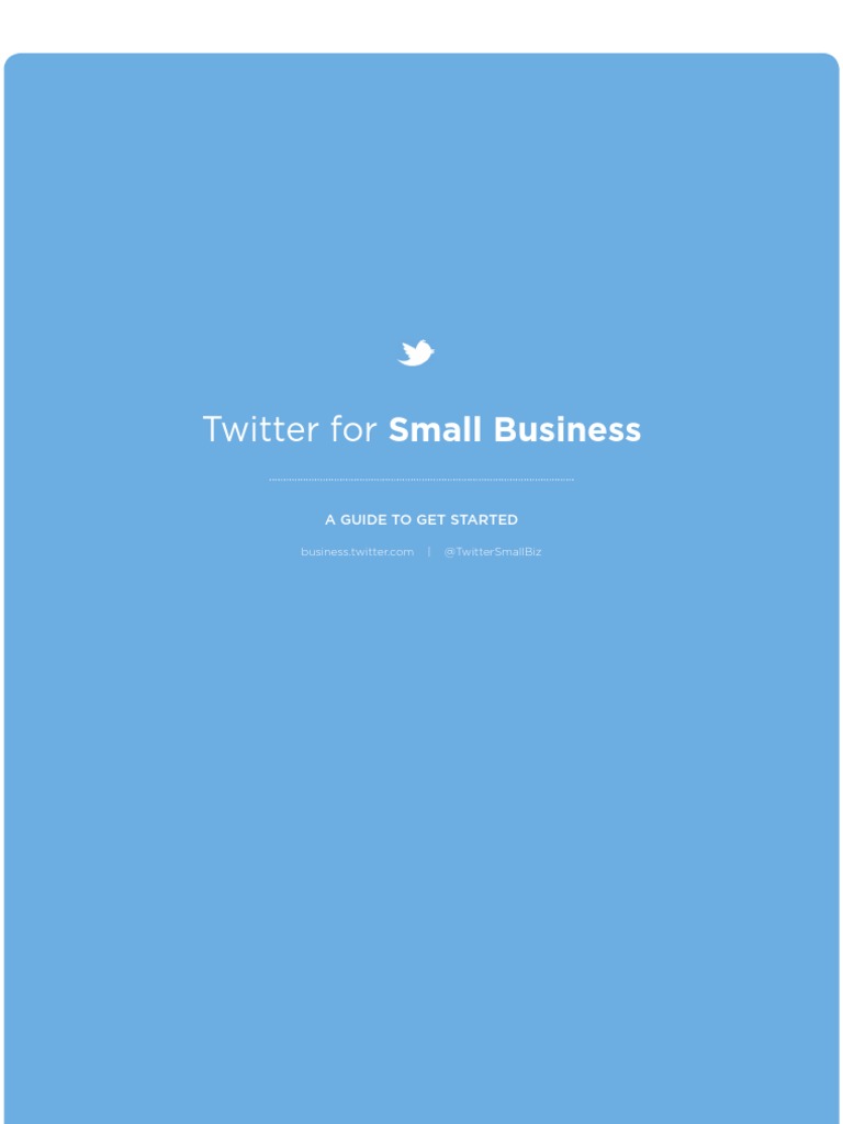 Twitter For Small Business: A Guide To Get Started | PDF