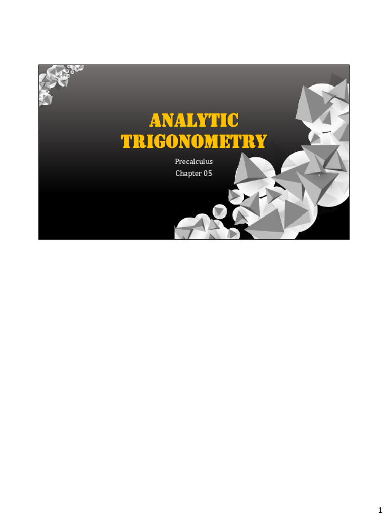 Precalculus 05 Analytic Trigonometry | PDF | Trigonometric Functions ...