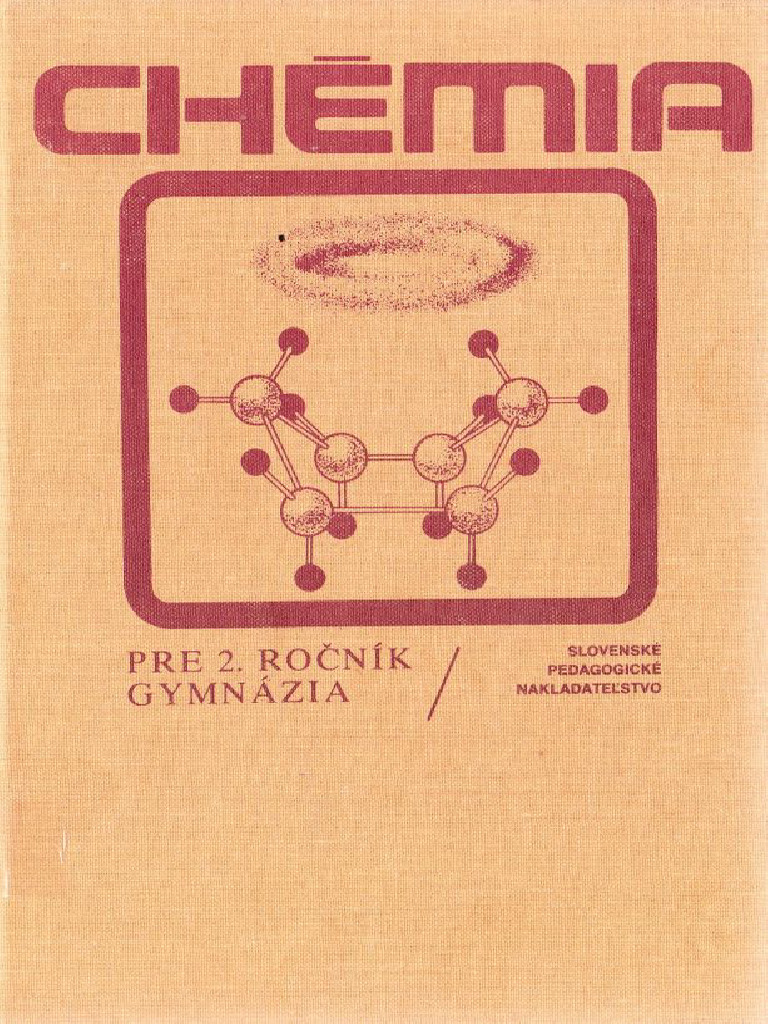 Chémia Pre 2 Ročník Gymnázia - SPN | PDF