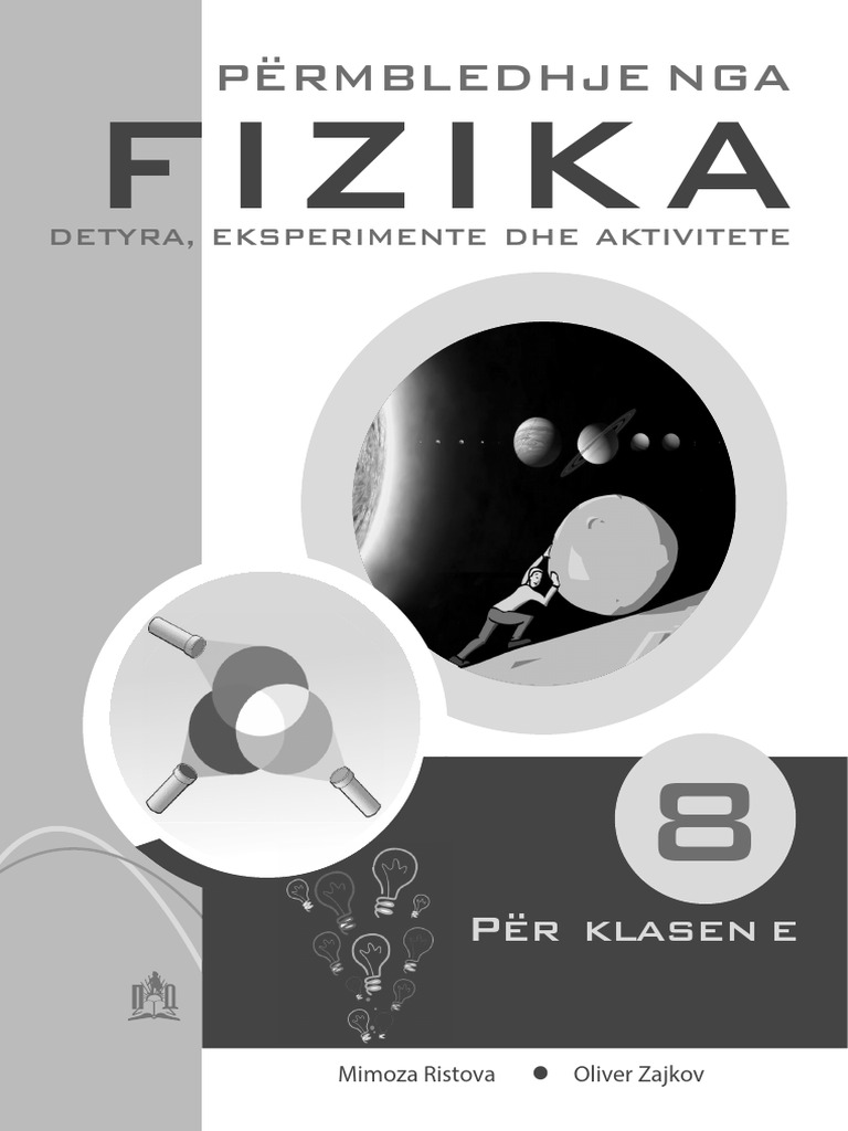 Fizika 8 Shqip Permbledhje Detyra, Aktivitet, Eksperimente | PDF