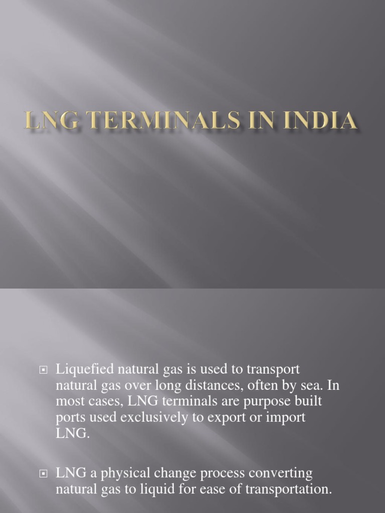 LNG Terminals Overview in India | PDF | Liquefied Natural Gas | Natural Gas