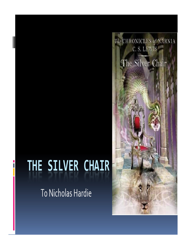The Silver Chair: To Nicholas Hardie | PDF | Aslan | The Chronicles Of ...