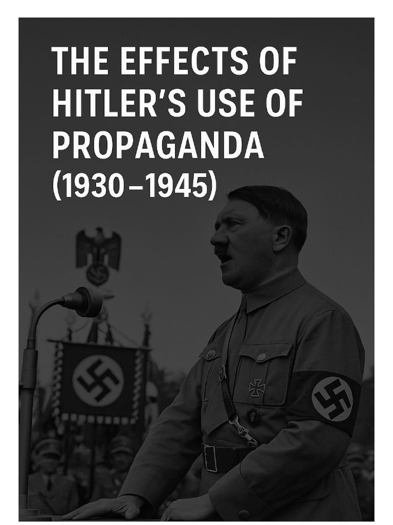 Hitlers_Propaganda_Effects_1930_1945_class_notes | PDF