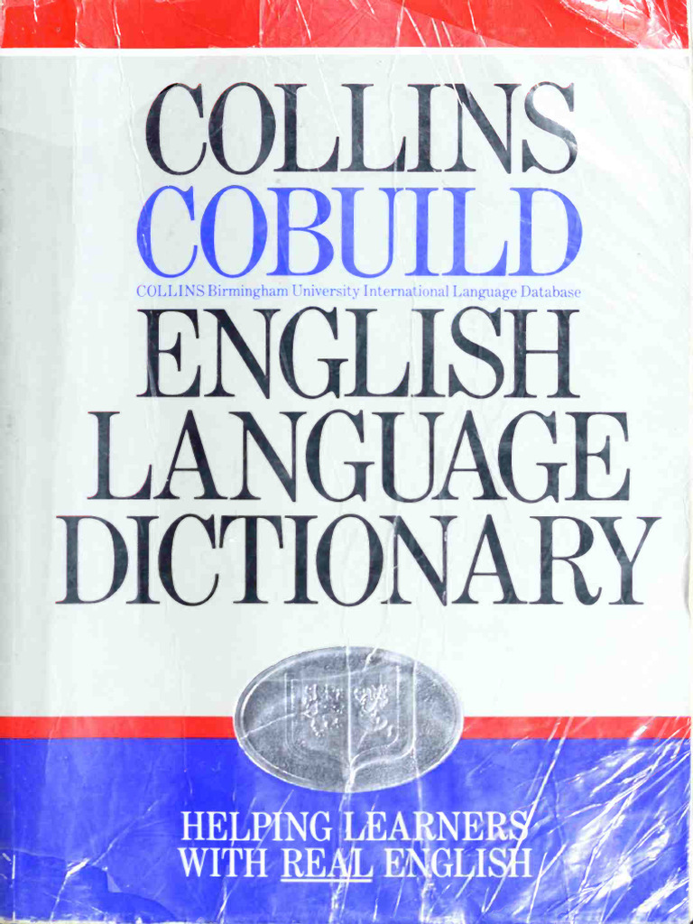 Collins COBUILD English Language Dictionary (PDFDrive) | PDF | Verb | Grammatical Tense