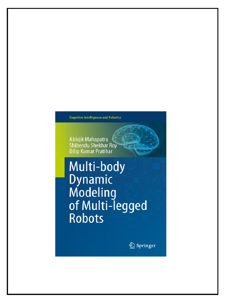 Multibody Dynamic Modeling Of Multilegged Robots 1st Edition Abhijit Mahapatra pdf download | PDF