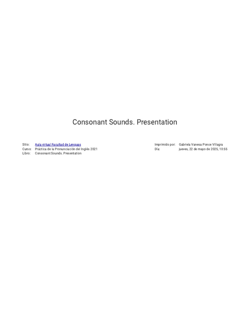 Consonant Sounds. Presentation - Lenguas | PDF | Human Voice | Phonetics