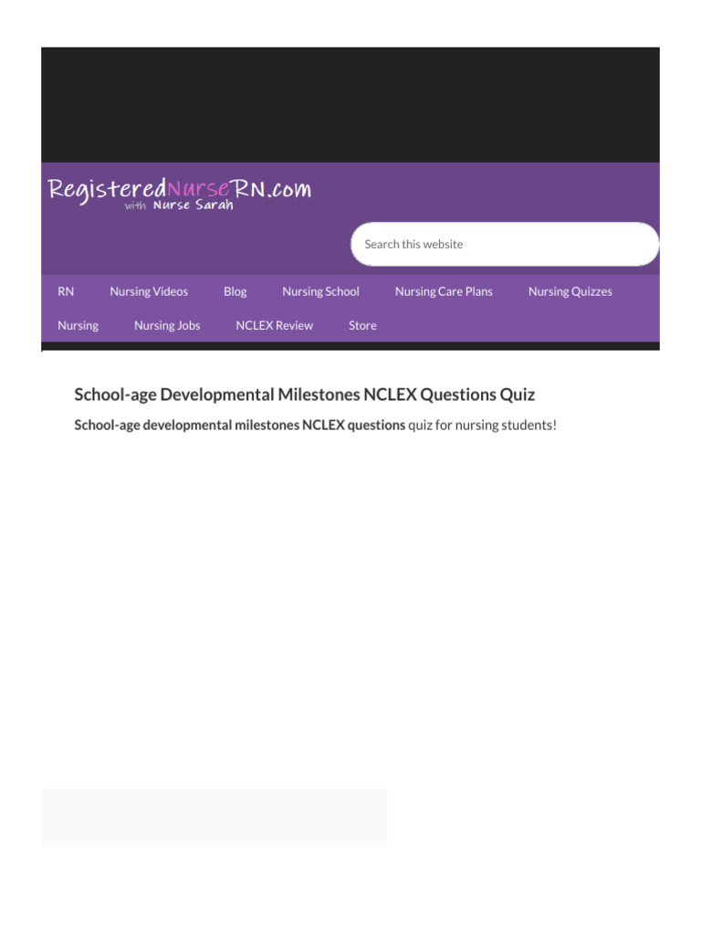 School-Age Developmental Milestones NCLEX Questions Quiz | PDF ...