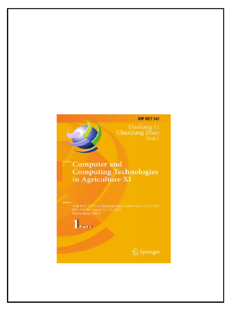 Computer And Computing Technologies In Agriculture Xi 11th Ifip Wg 514 International Conference ...