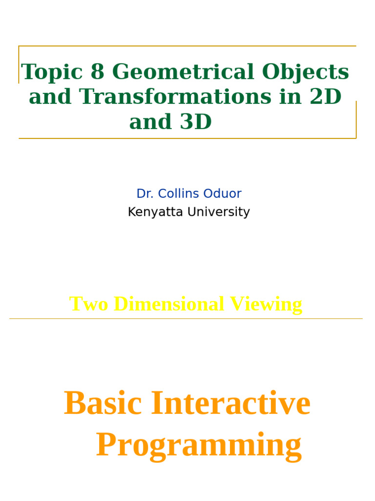 Topic 8 Geometrical Objects and Transformations in 2D and 3D Graphics | PDF | 3 D Computer ...