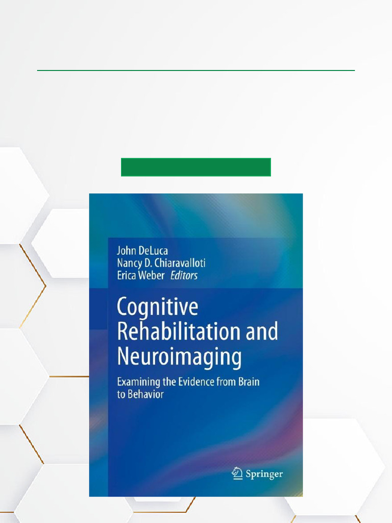 Cognitive Rehabilitation and Neuroimaging Examining The Evidence From ...